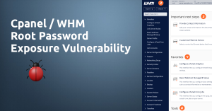 Cpanel / WHM Root Password Exposure Vulnerability
